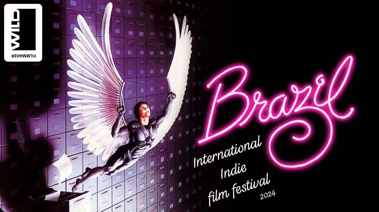 Brazil International Indie film festival 2024 ~ Wild Filmmaker