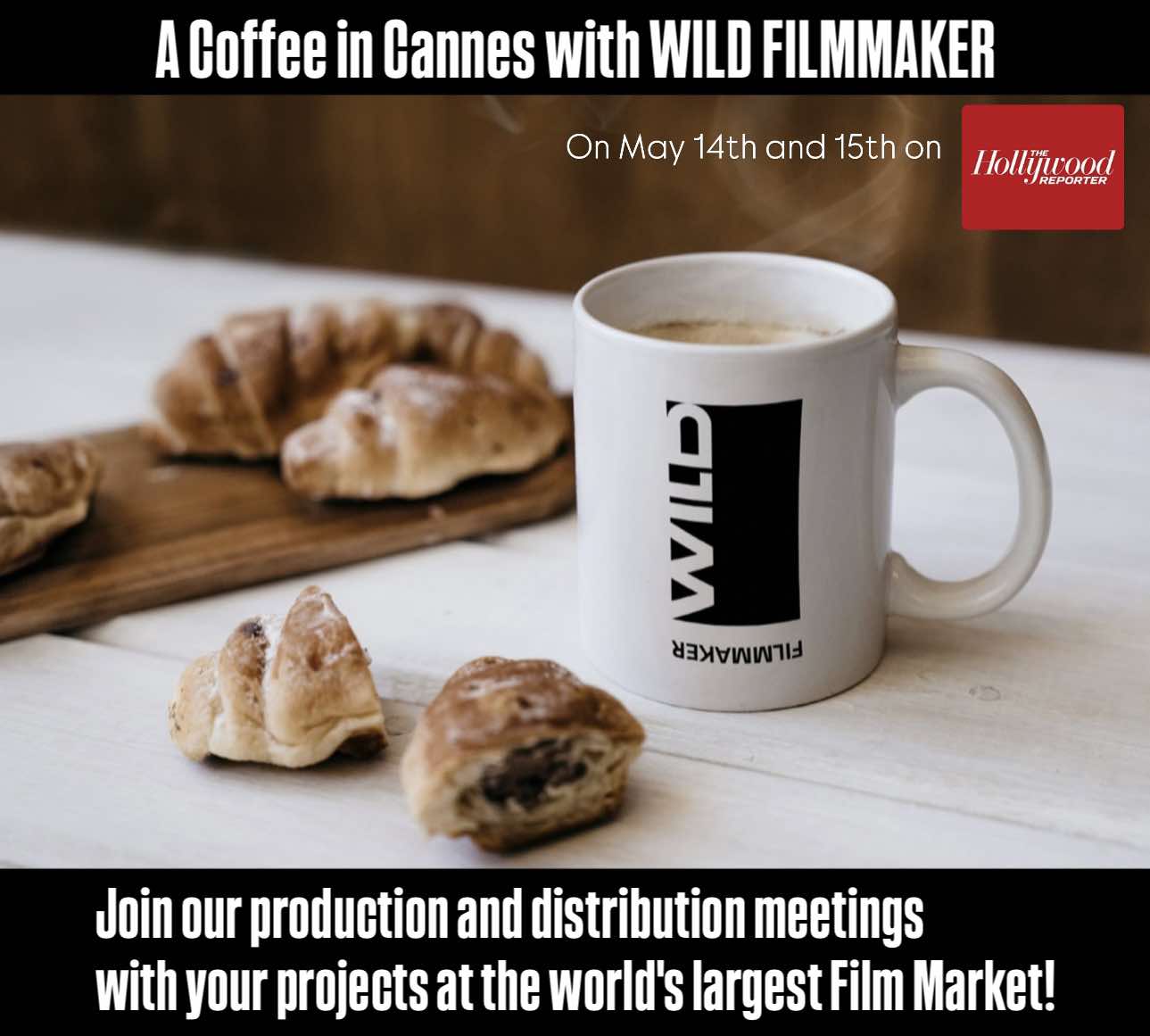 Get your Coffee in Cannes with WILD FILMMAKER ~ Wild Filmmaker