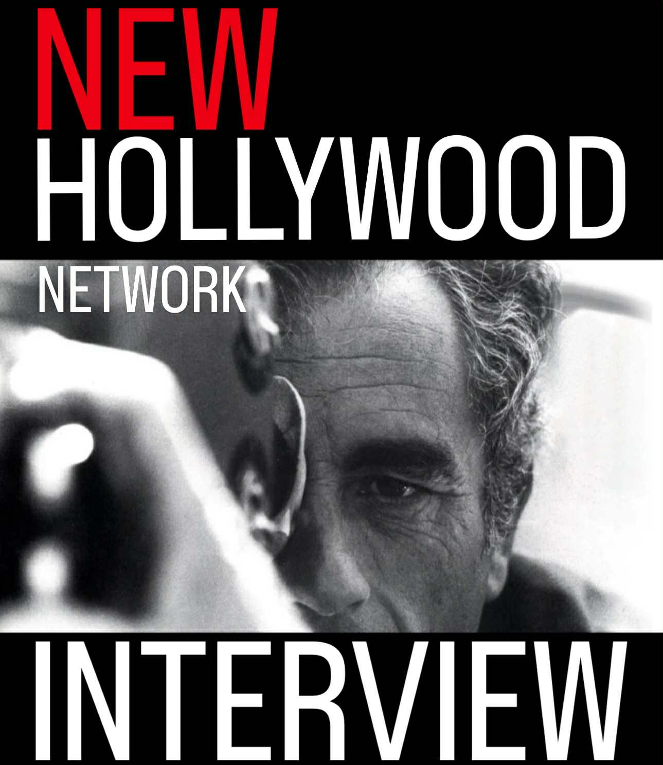 BOOK YOUR INTERVIEW - NEW HOLLYWOOD NETWORK ~ Wild Filmmaker